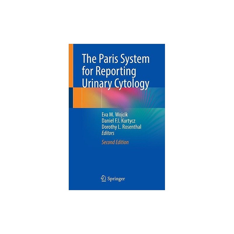 THE PARIS SYSTEM FOR REPORTING URINARY CYTOLOGY - Librería Médica
